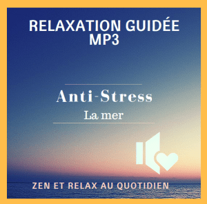 Relaxation guidée 18 min – La mer – Vivre mieux vivre heureux